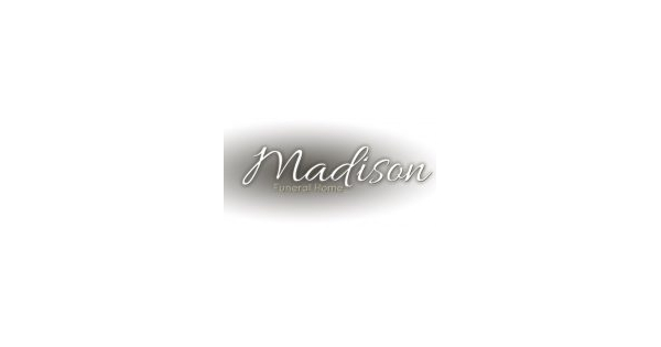 Madison Funeral Home - Madison Obituaries & Services In Madison,